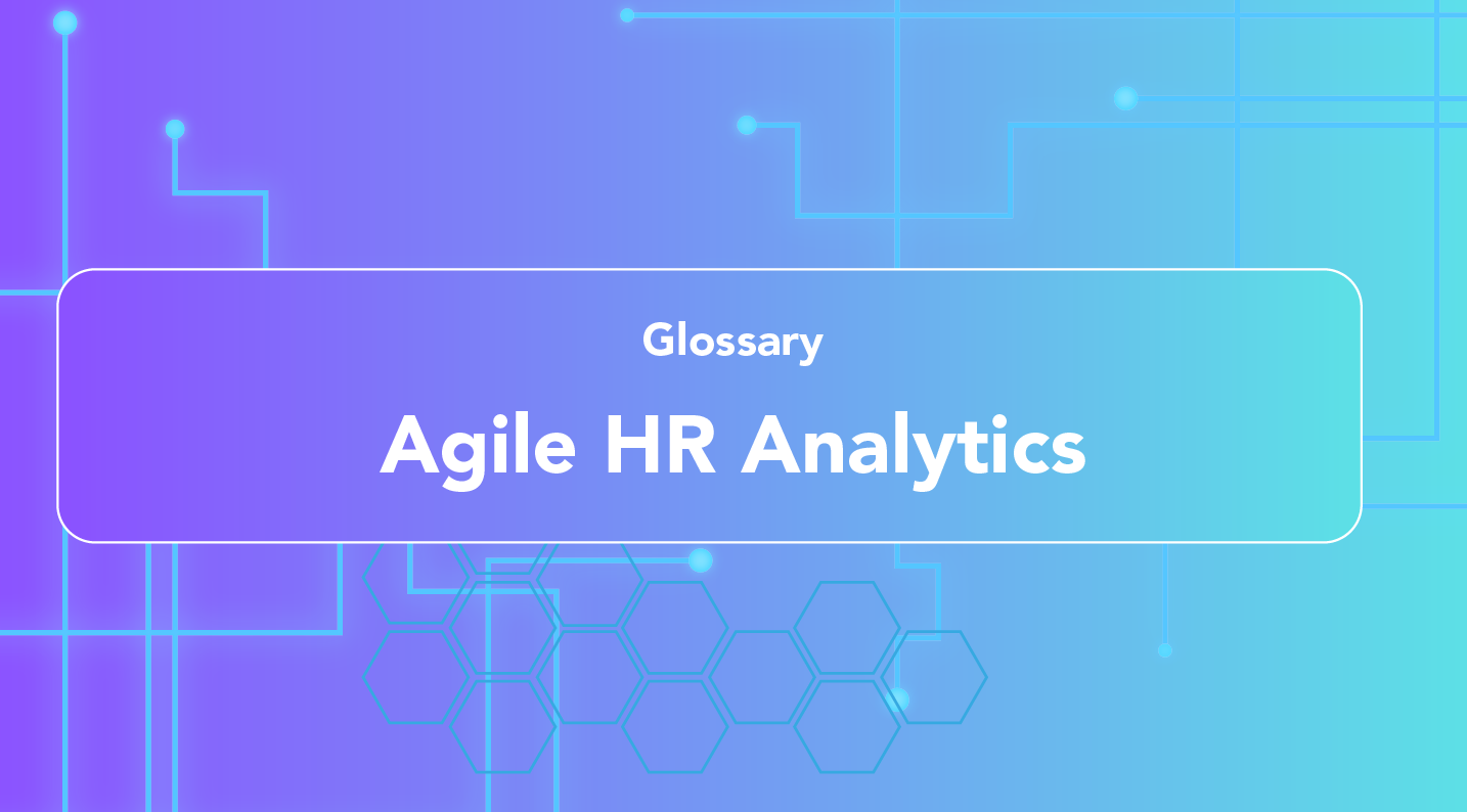 Agile HR Analytics? | Meaning and Definition | HONO
